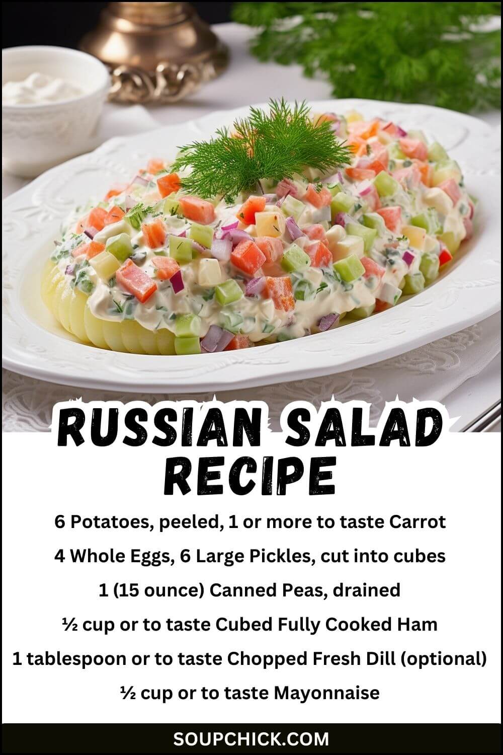 Delicious Russian Salad Recipe (A Classic Vibrant Dish) - Soup Chick