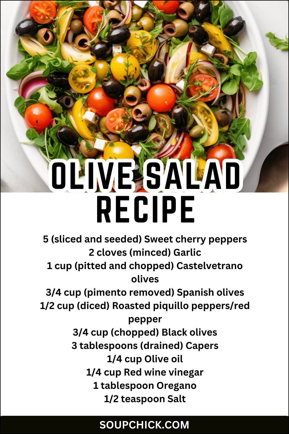 Olive Salad Recipe - A Perfect Standalone Appetizer - Soup Chick