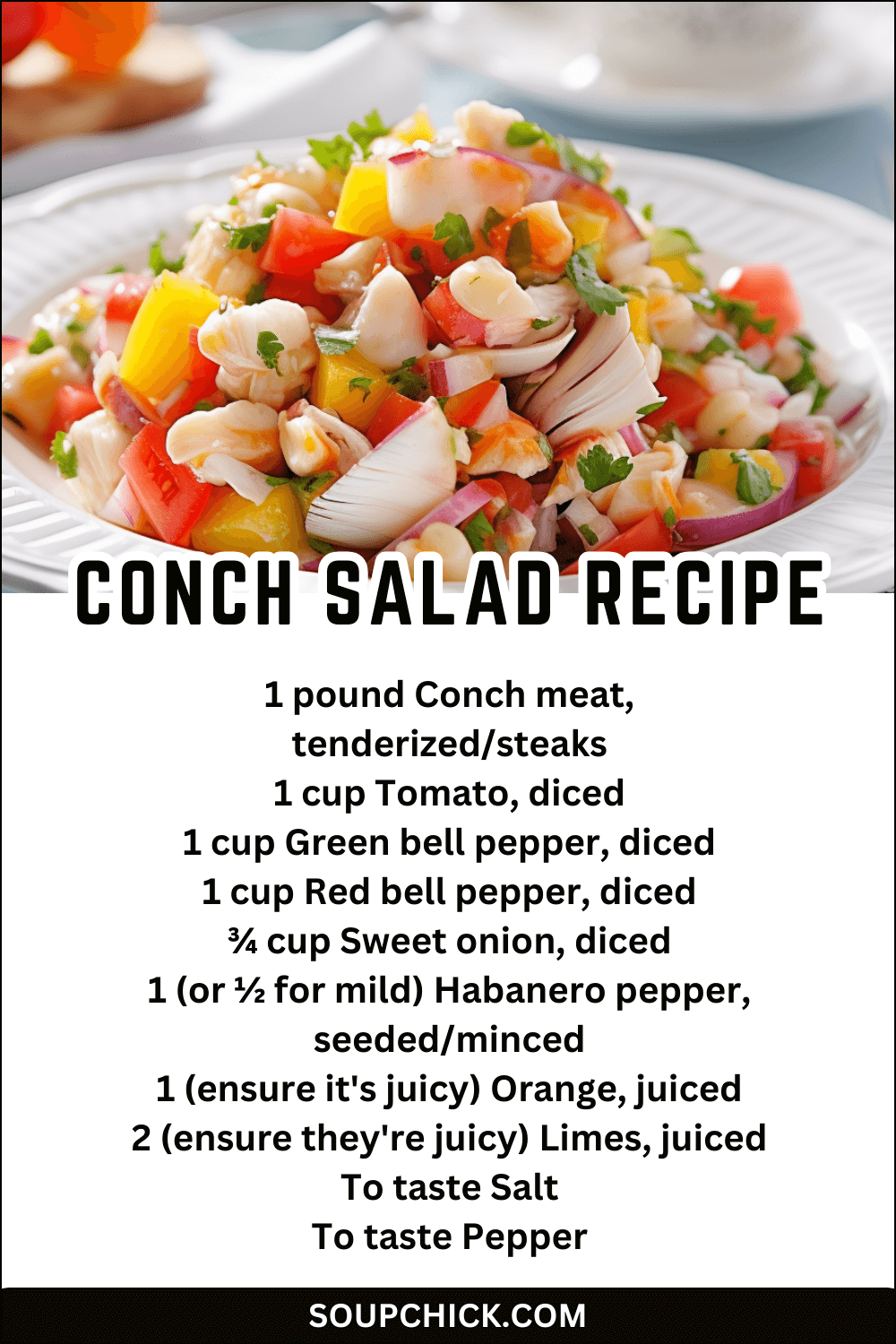 Delicious Conch Salad Recipe - Bahamian Cuisine Twist - Soup Chick