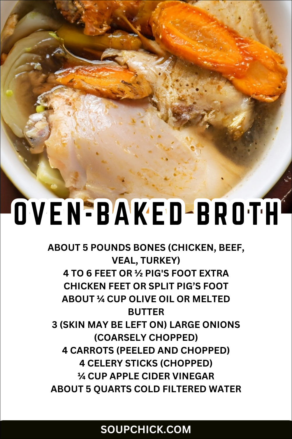 Tasty Oven-Baked Broth Recipe (A Nutrient-Rich Recipe For All) – Soup Chick