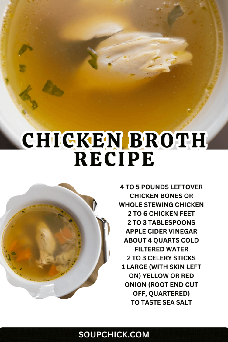 Timeless Chicken Broth Recipe Offering Aromatic Flavors To Try - Soup Chick