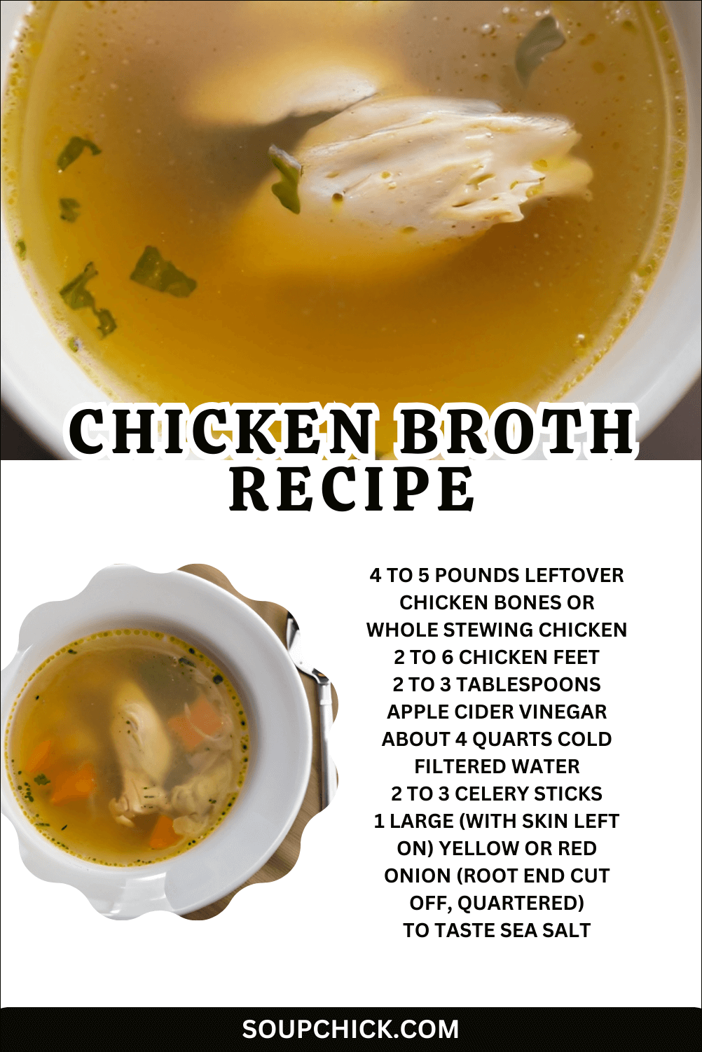 Timeless Chicken Broth Recipe Offering Aromatic Flavors To Try - Soup Chick