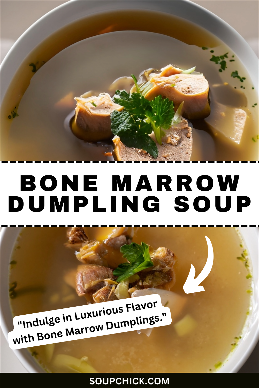 Delicate Bone Marrow Dumpling Soup For Nourishing Comfort - Soup Chick