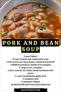Flavorful Pork And Bean Soup (A Soul Soothing Delight) - Soup Chick