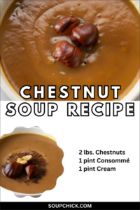 Delicious Chestnut Soup Recipe – A Must-Try Taste – Soup Chick
