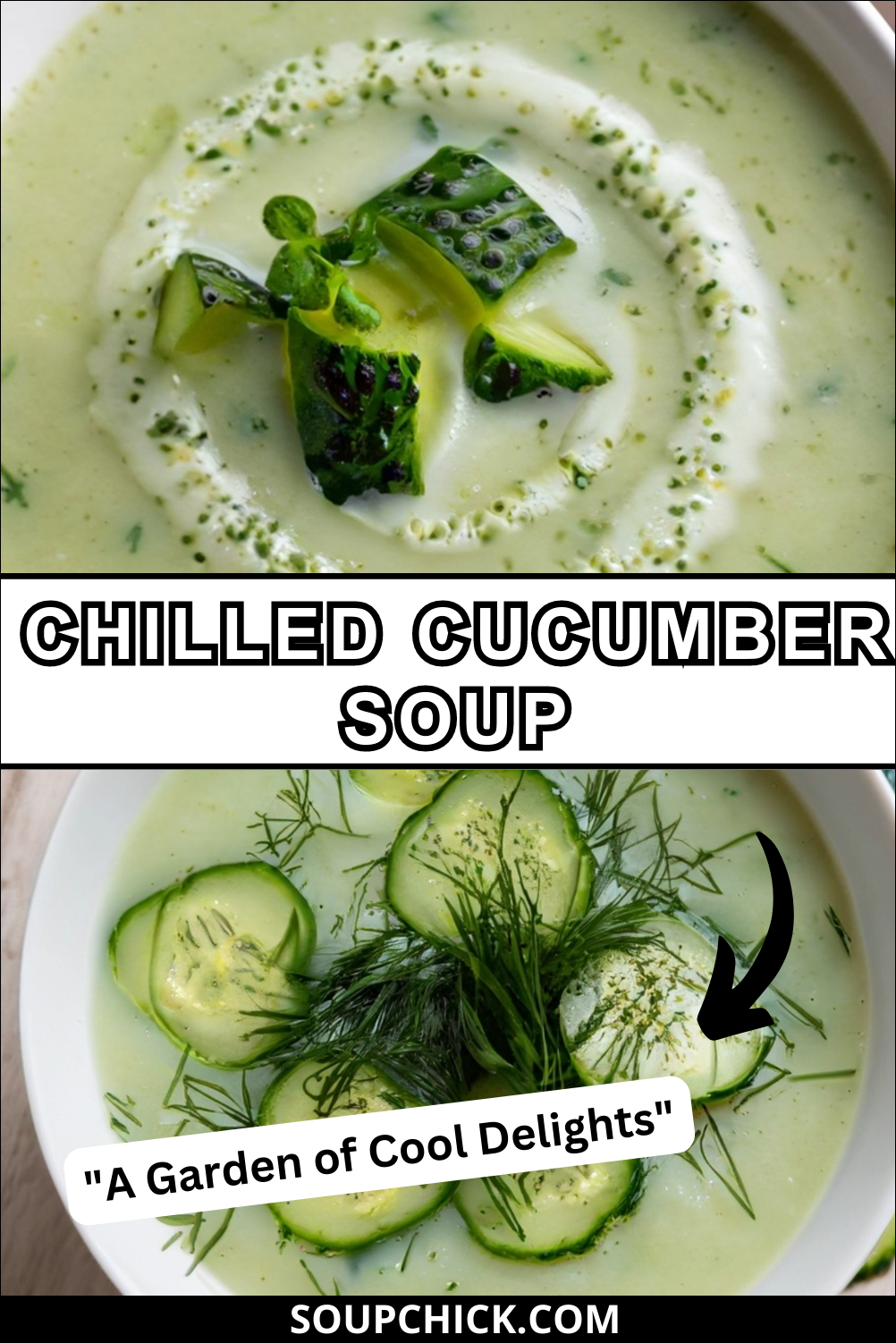 Cold Cucumber Soup Recipe – Ode To Freshness – Soup Chick