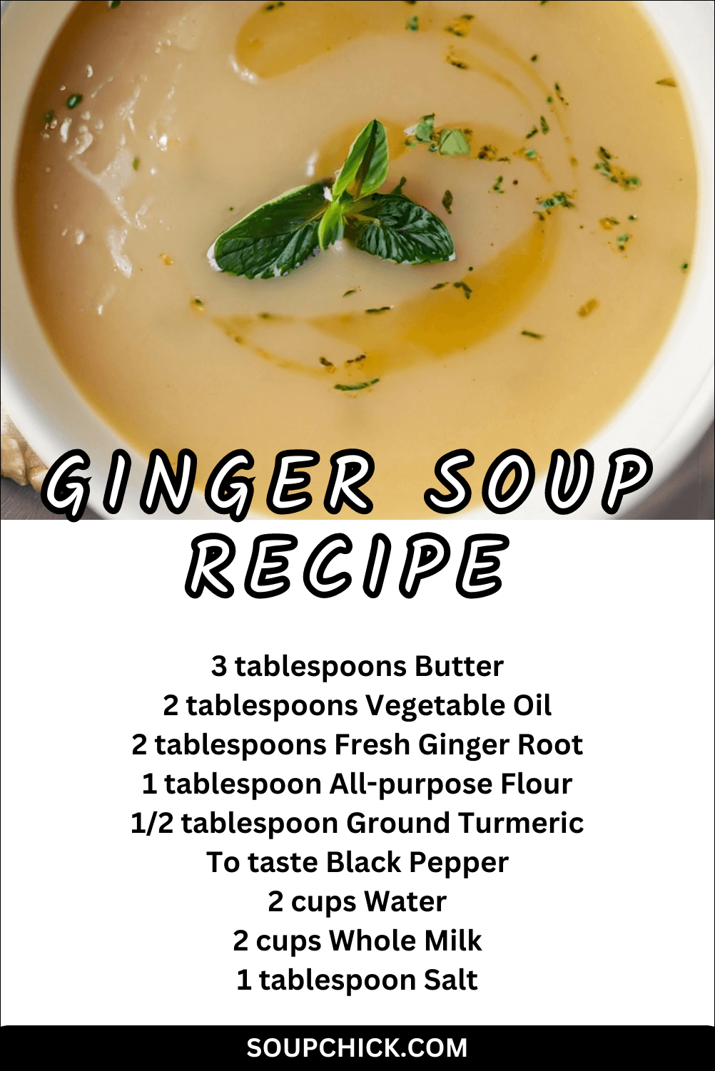 10-Minutes Ginger Soup Recipe (A Symphony Of Flavors) – Soup Chick