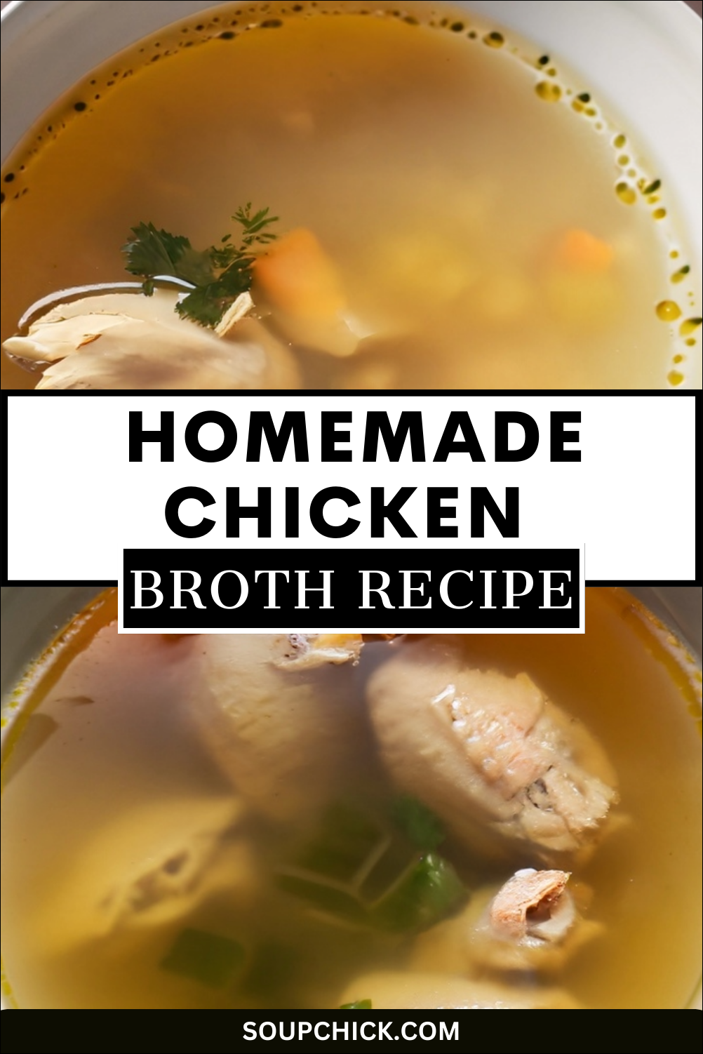 Homemade Chicken Broth Recipe – Sweet-Savory Masterpiece – Soup Chick