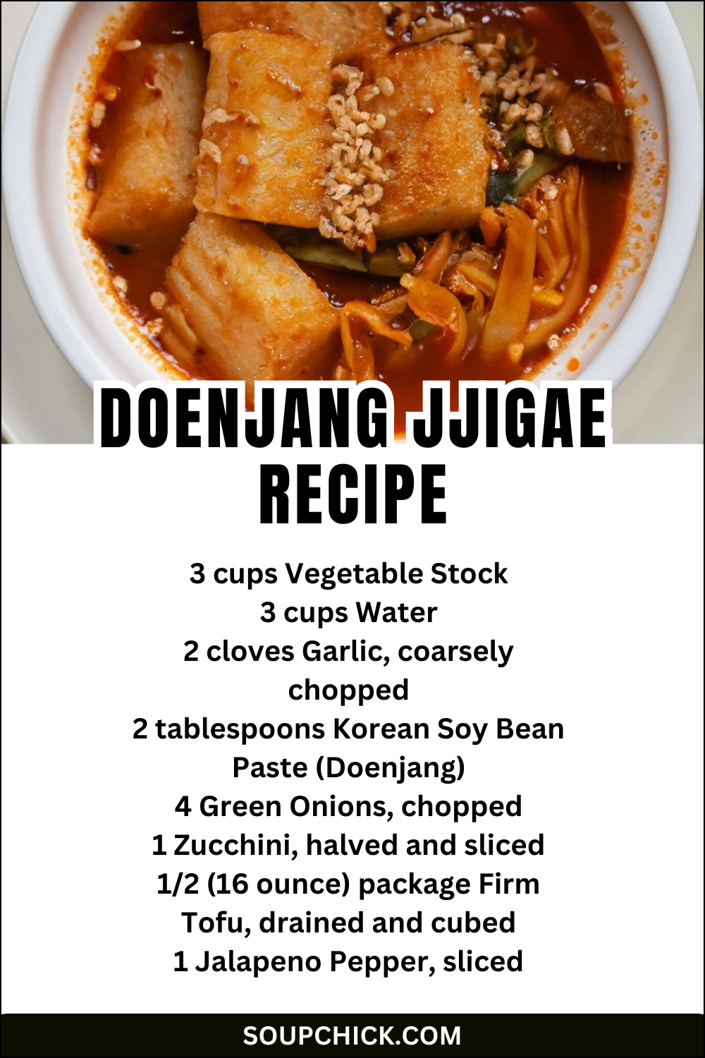Traditional Doenjang Jjigae Recipe – A South-Korean Dish – Soup Chick