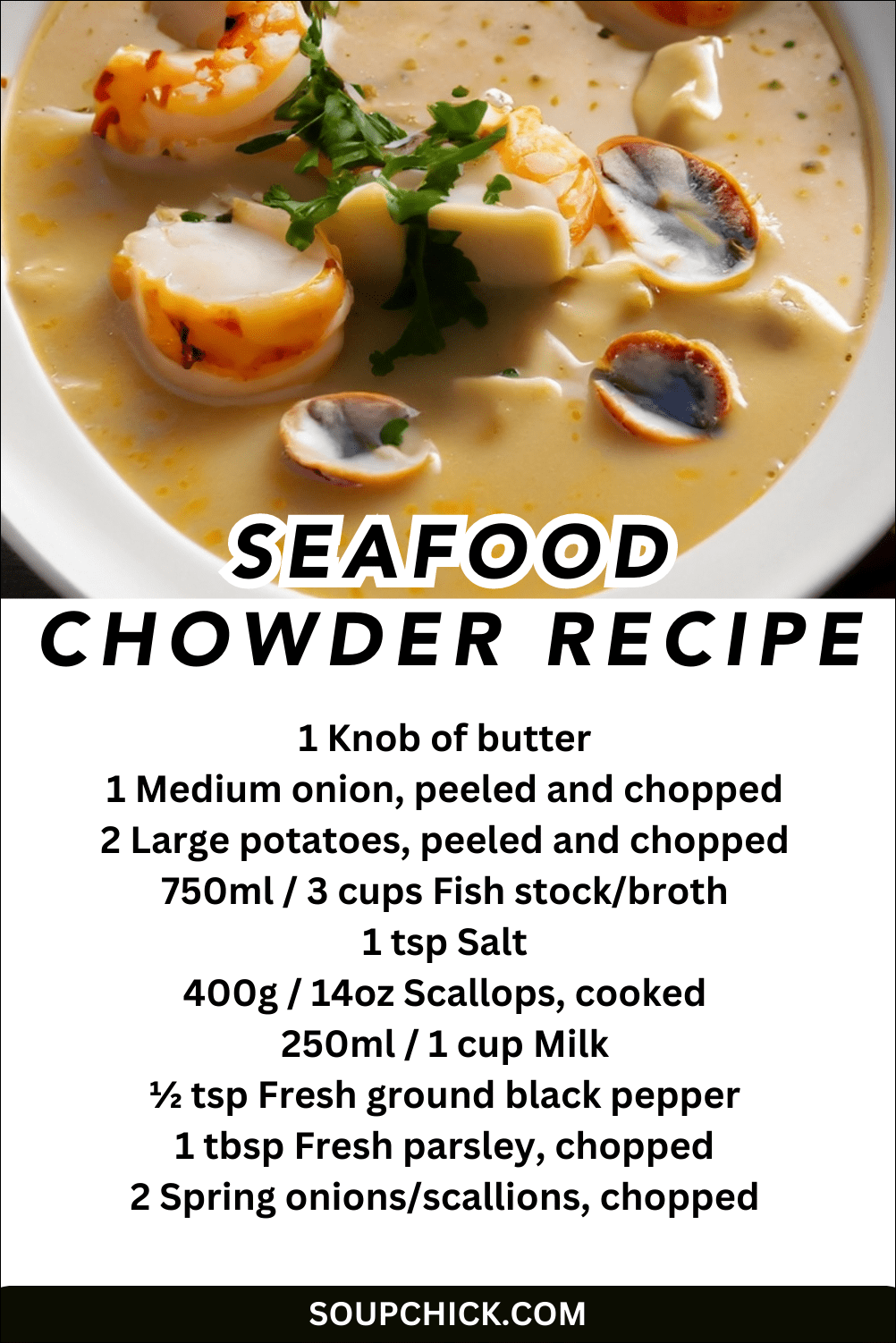 Seafood Chowder Recipe - Mastering The Magic