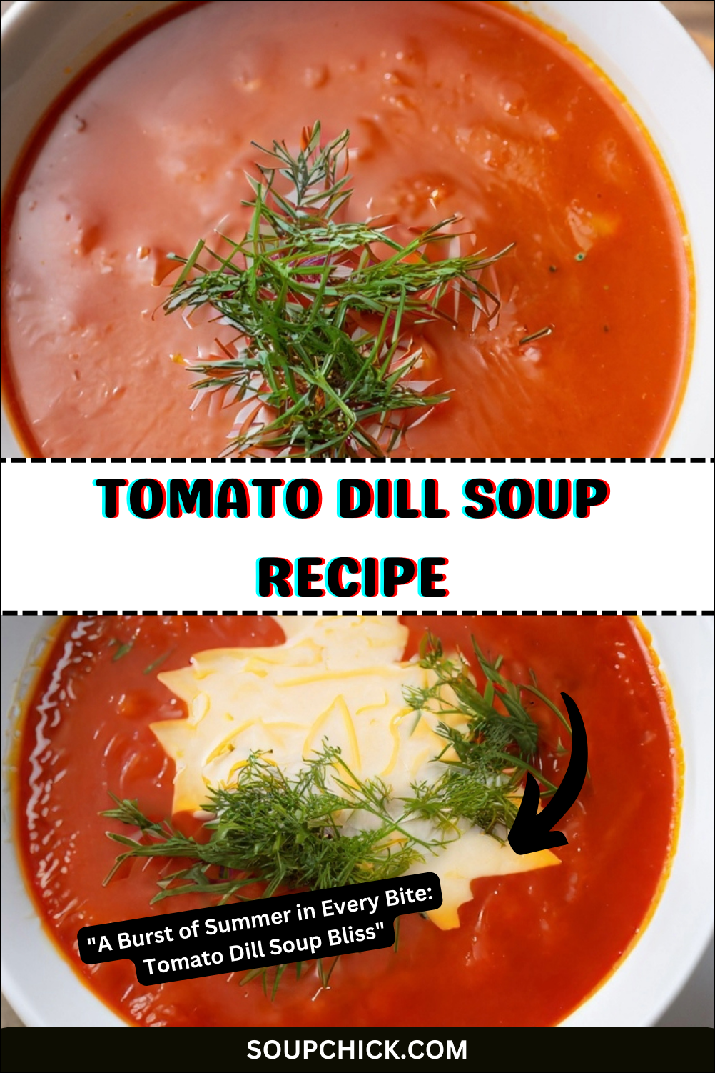 Tasty Tomato Dill Soup Recipe - An Ideal Meal Choice - Soup Chick