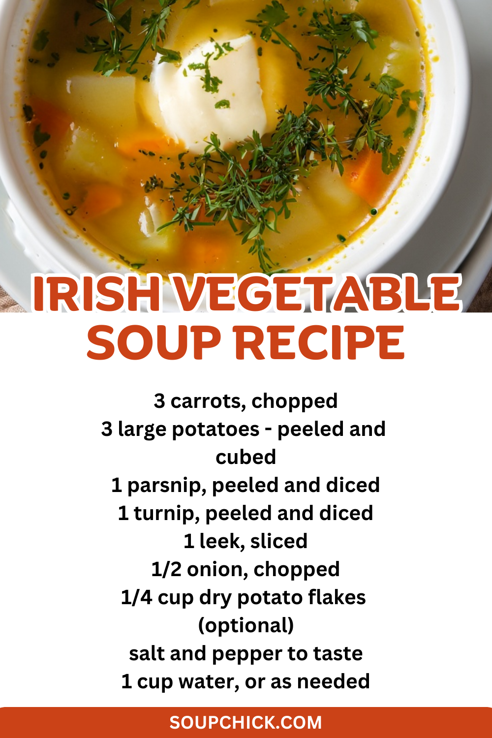30-Minutes Irish Vegetable Soup Recipe To Warm Up Your Soul – Soup Chick