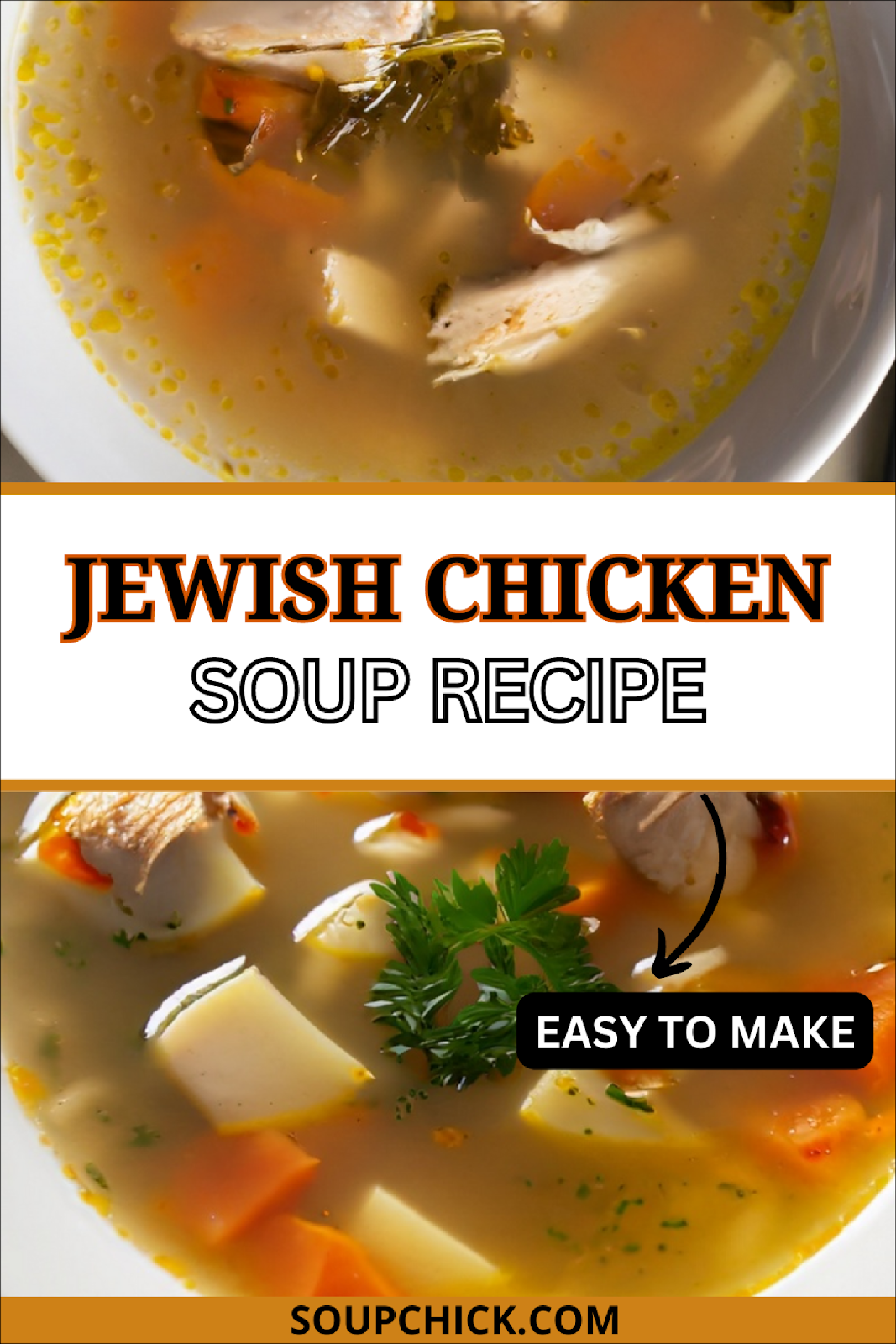 Easy Jewish Chicken Soup Recipe – A Soul-Warming Meal – Soup Chick