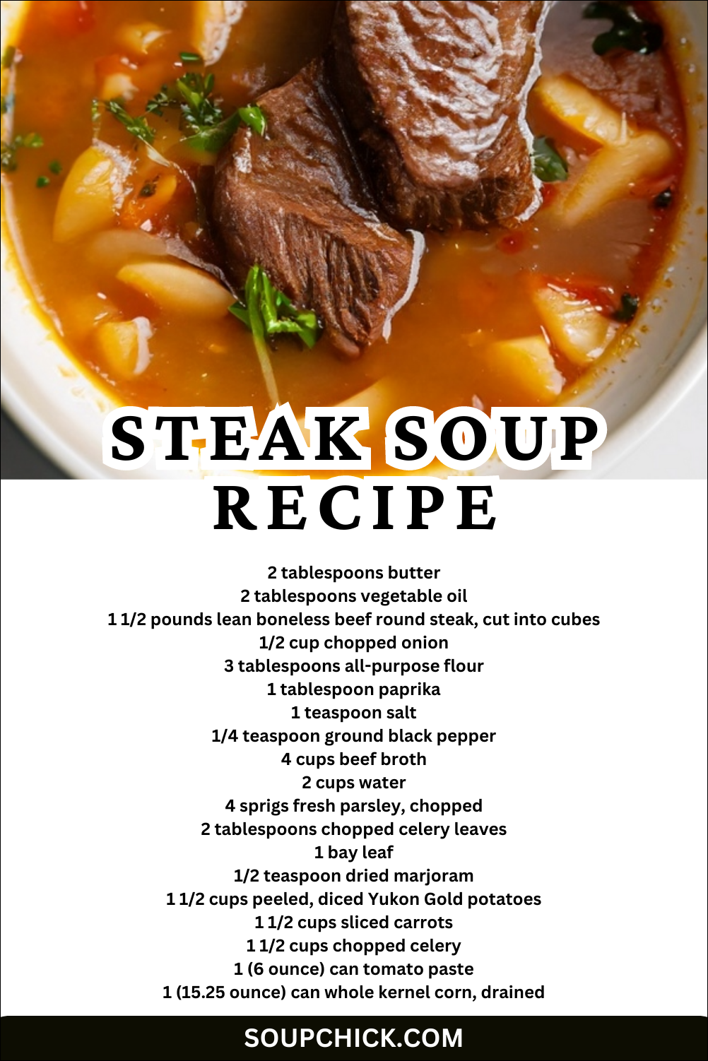 One-Pot Steak Soup Recipe – Minimal Effort, Maximum Flavor – Soup Chick