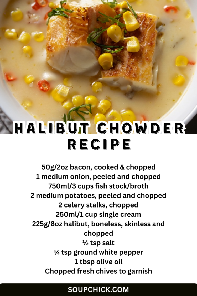 Halibut Chowder Recipe - Ultimate Weekend Favorite